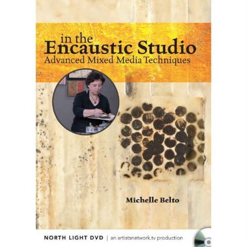 In the Encaustic Studio Advanced Mixed Media Techniques By Michelle ...
